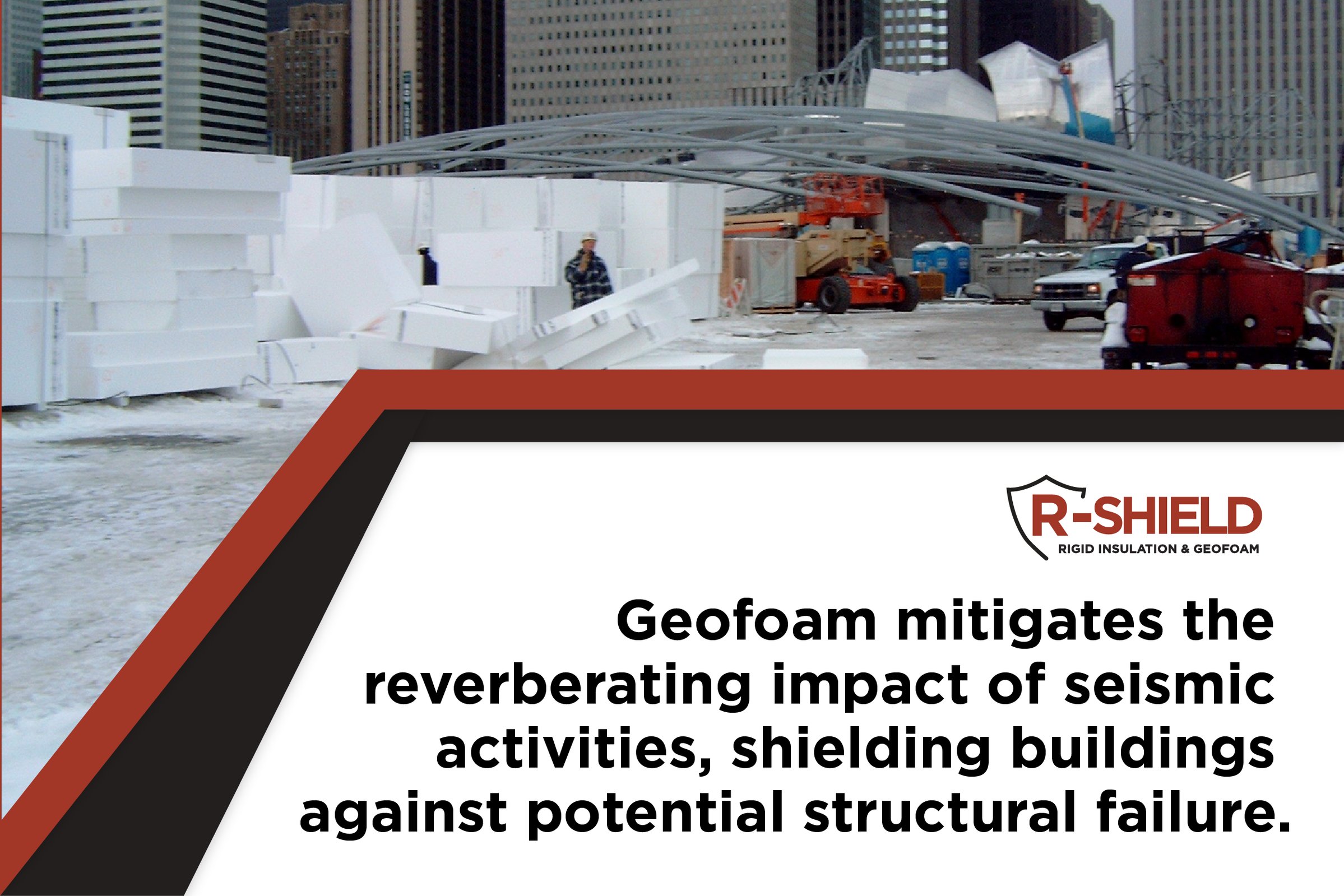 The Remarkable Role of Geofoam in Earthquake Resilience